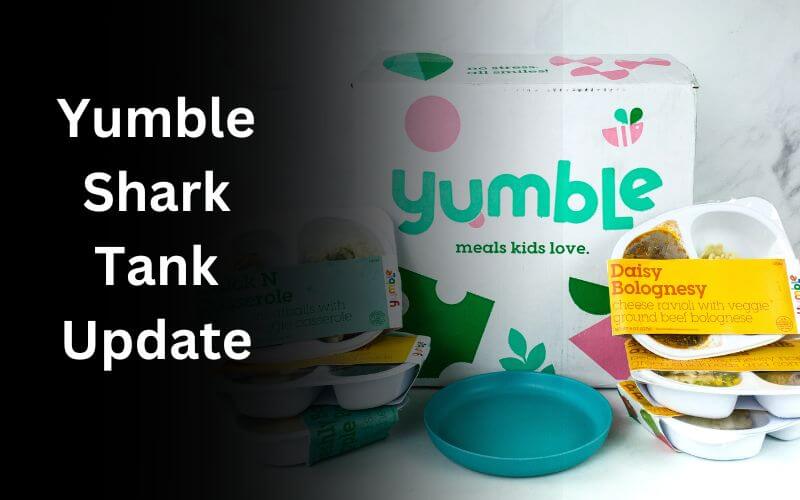 Yumble Shark Tank Update